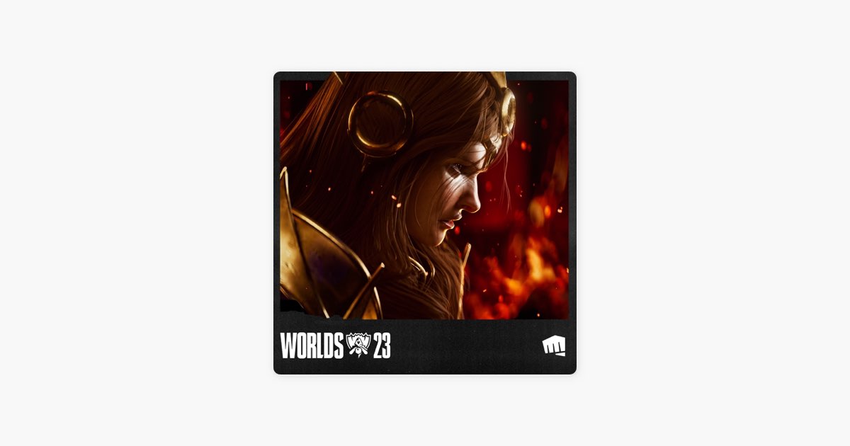 ‎Riot Games Music的“WORLDS 23” - Apple Music