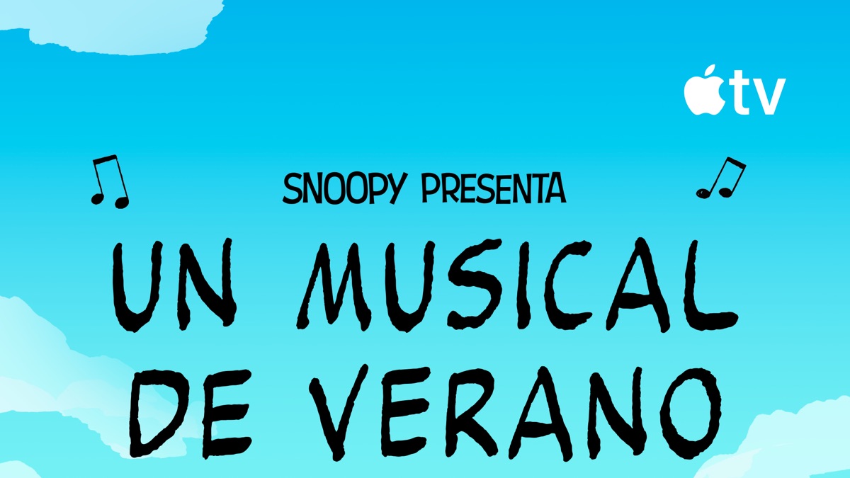 ‎Ver Snoopy presenta: Un musical de verano - Apple TV
