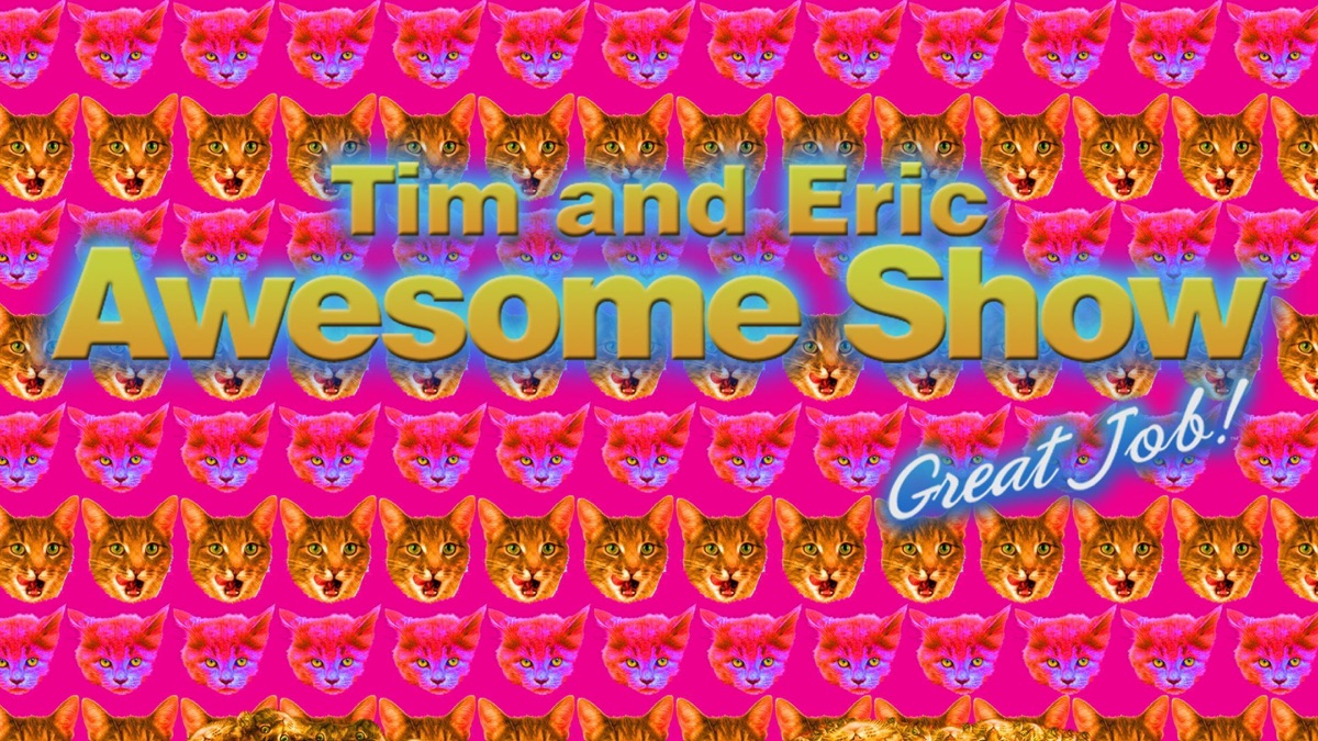 ‎Tim and Eric's Awesome Show, Great Job! - Apple TV