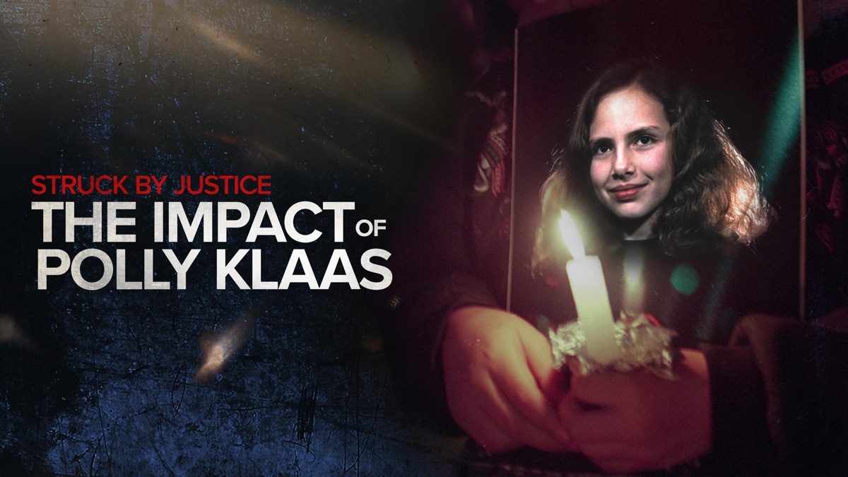 ‎Struck By Justice: The Impact of Polly Klaas —Apple TV