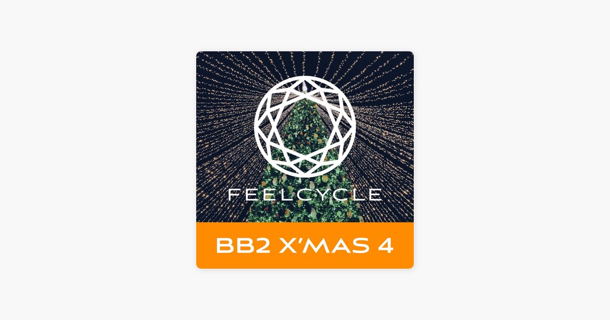 ‎FEELCYCLEのBB2 X'mas 4 - Apple Music