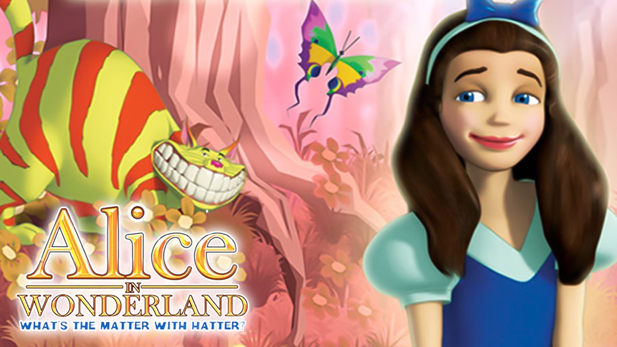 ‎Alice In Wonderland: What's the Matter with Hatter? - Apple TV