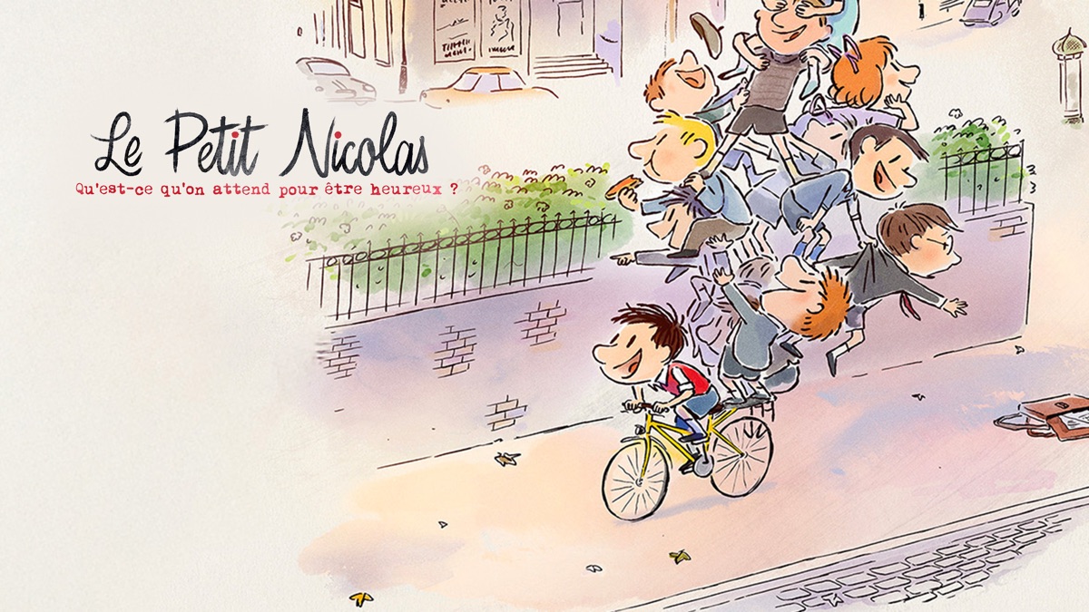 ‎Le petit Nicolas - qu'est-ce qu'on attend pour être heureux ? - Apple TV