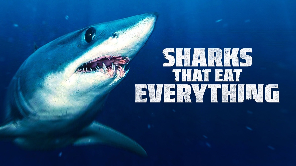 ‎Sharks That Eat Everything - Apple TV