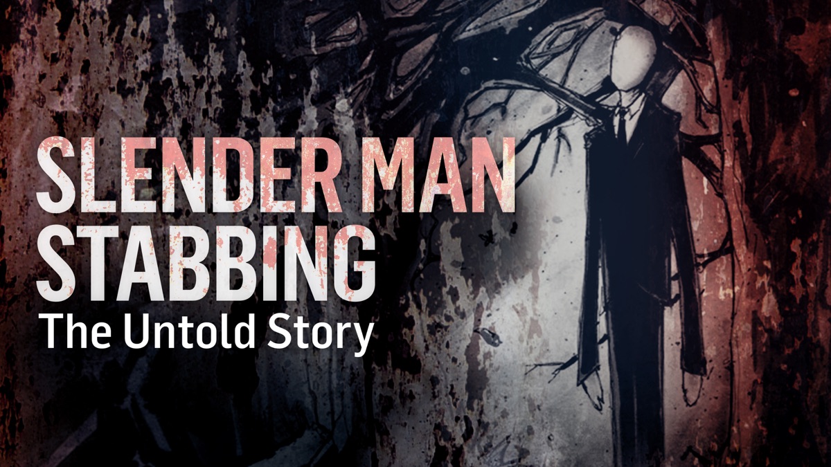 ‎Slender Man Stabbing - Apple TV