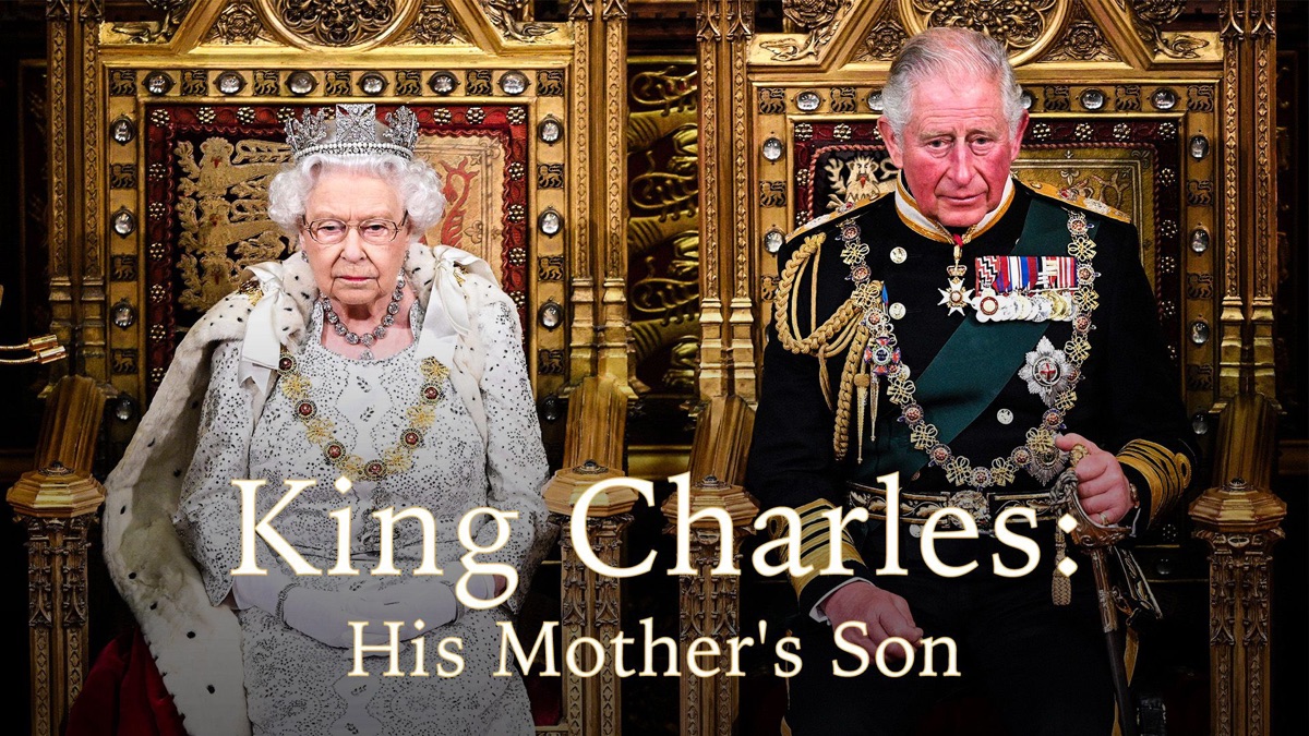 King Charles: His Mother's Son - Apple TV (UK)