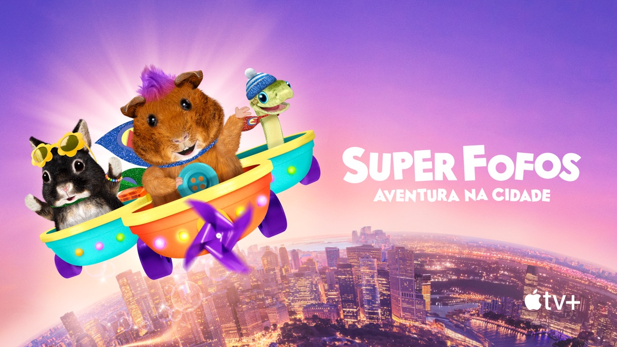 ‎Assistir Super Fofos - Aventura na Cidade - Apple TV+