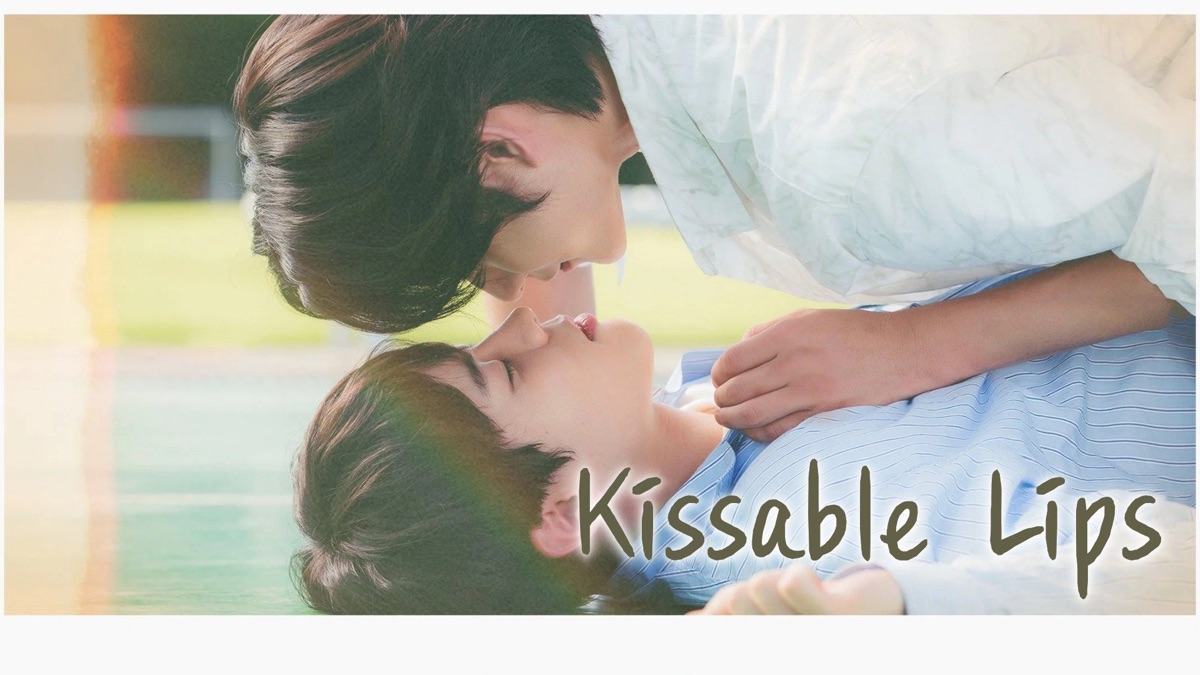 KISSABLE LIPS》- Apple TV