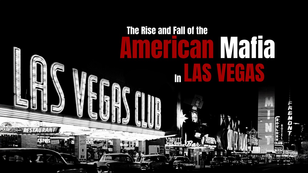 ‎American Mafia: The Rise and Fall of Organized Crime in Las Vegas ...