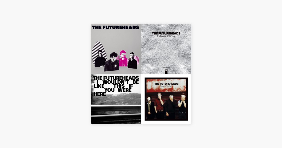 ‎The Futureheads Essentials - Playlist - Apple Music