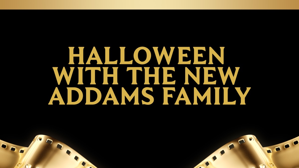 ‎Halloween with the New Addams Family - Apple TV