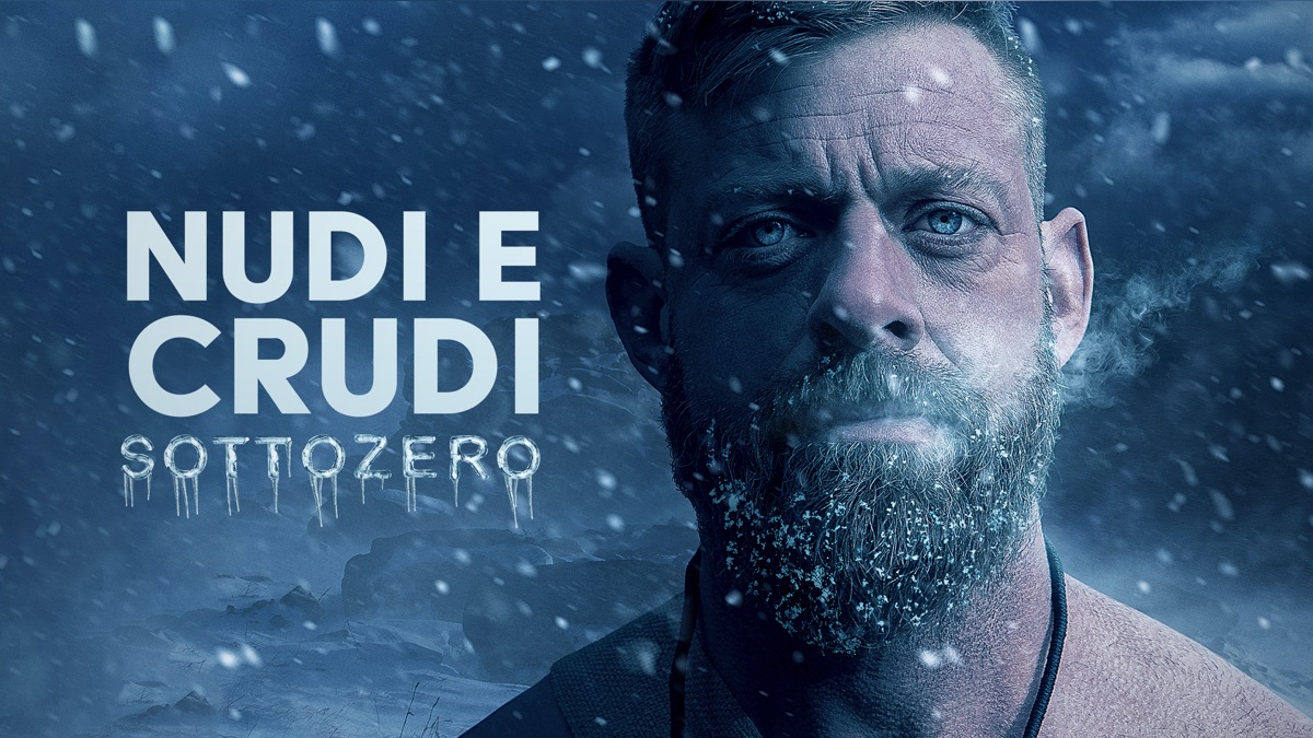 Nudi e crudi: sottozero - Apple TV (IT)