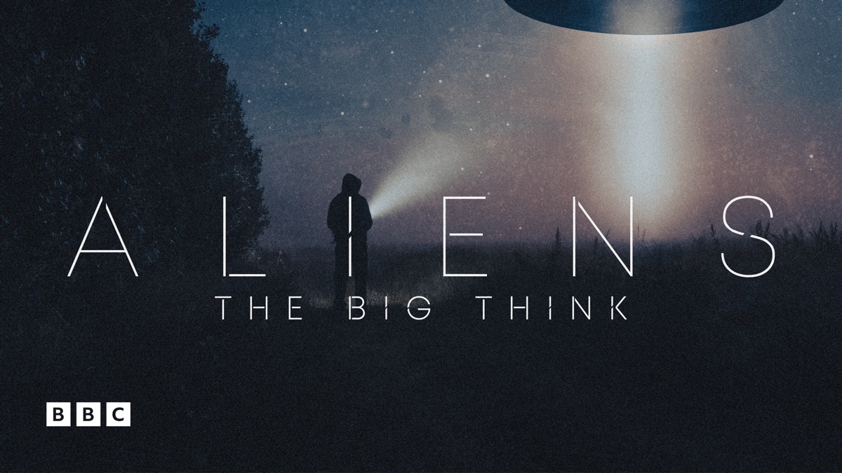 ‎Aliens: The Big Think —Apple TV