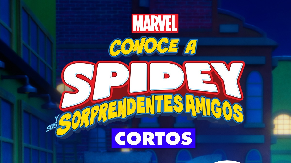 ‎Conoce a Spidey y sus Sorprendentes Amigos - Apple TV