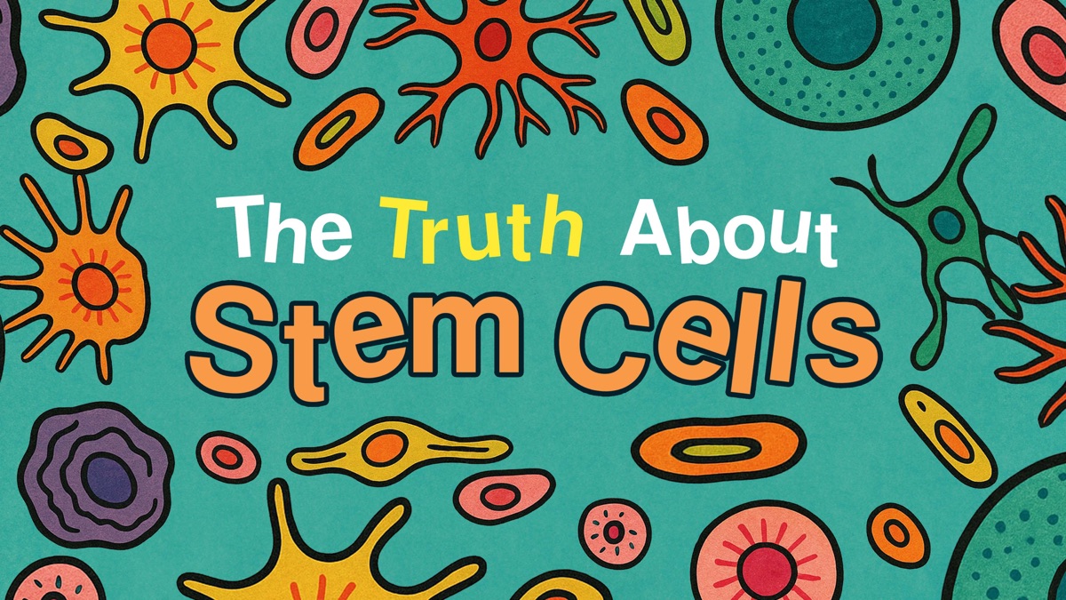 ‎The Truth About Stem Cells - Apple TV