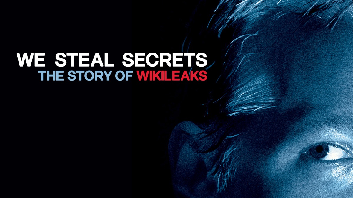 WE STEAL SECRETS: THE STORY OF WIKILEAKS - Apple TV (AU)