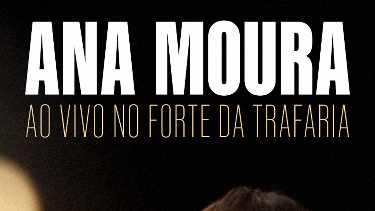 ‎Ana Moura - Ao Vivo No Forte Da Trafaria - Apple TV