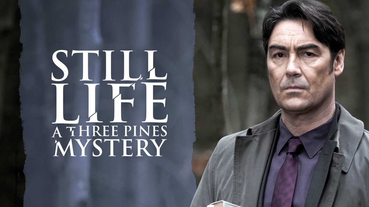 ‎Still Life: A Three Pines Mystery - Apple TV