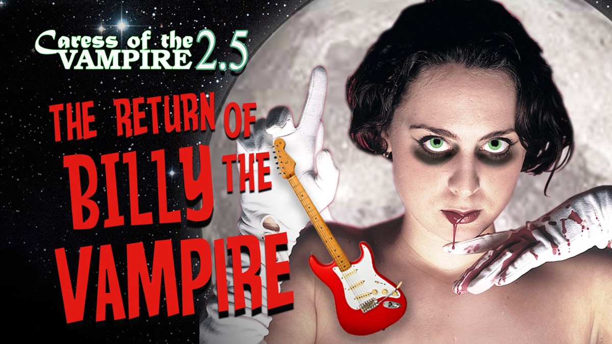 Caress of the Vampire 2.5: The Return of Billy the Vampire - Apple TV (IE)