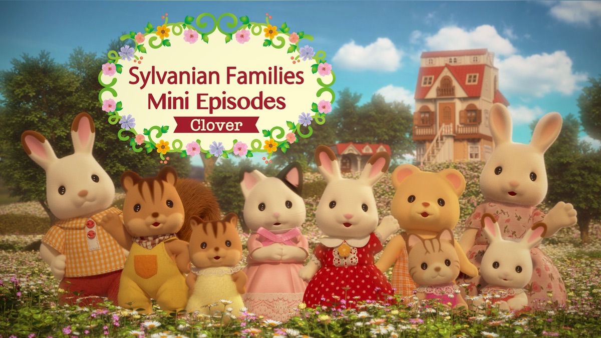 Sylvanian Families Mini Episodes Clover - Apple TV (UK)
