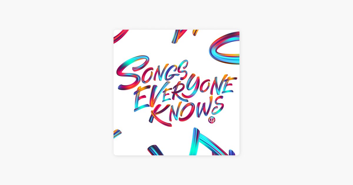 ‎SONGS EVERYONE KNOWS by Topsify Global - Apple Music