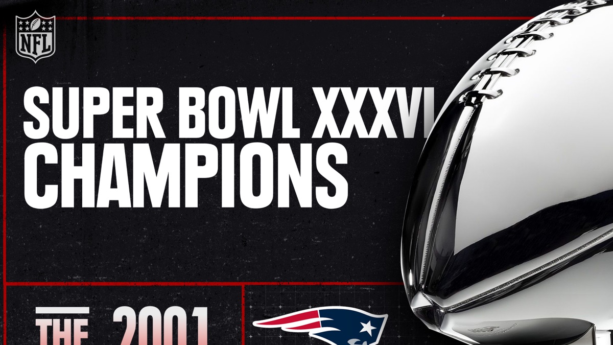 ‎Super Bowl XXXVI Champions - The 2001 New England Patriots - Apple TV