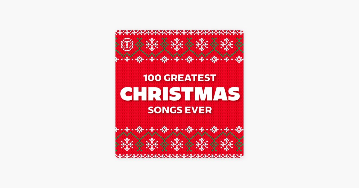 ‎100 Greatest Christmas Songs Ever | Best Christmas Songs by Topsify ...