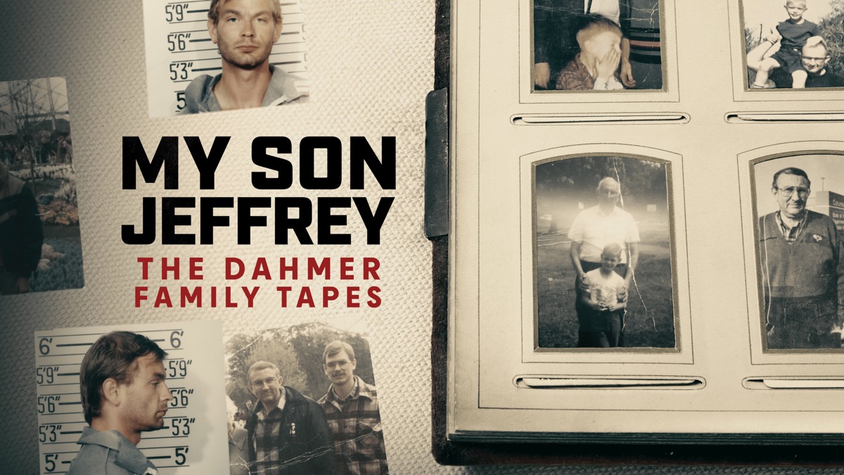 ‎Mon fils Jeffrey: au cœur de la famille Dahmer - Apple TV