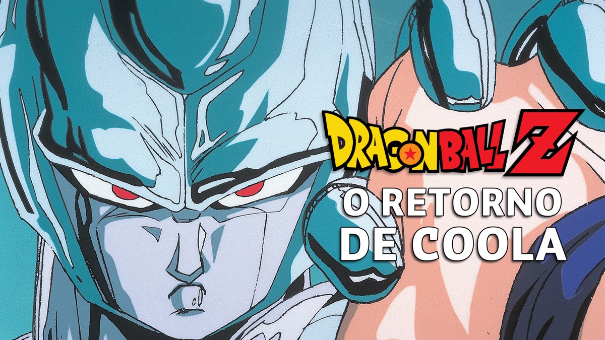 ‎Dragon Ball Z: O retorno de Coola - Apple TV