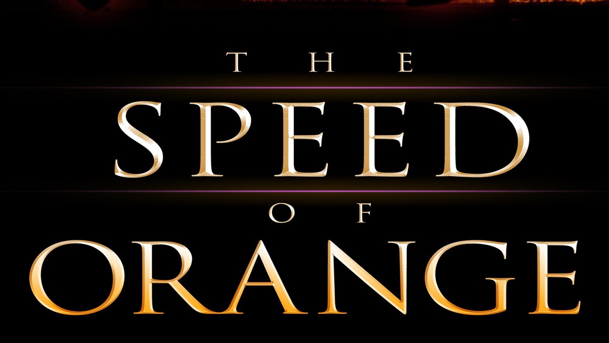 The Speed of Orange - Apple TV