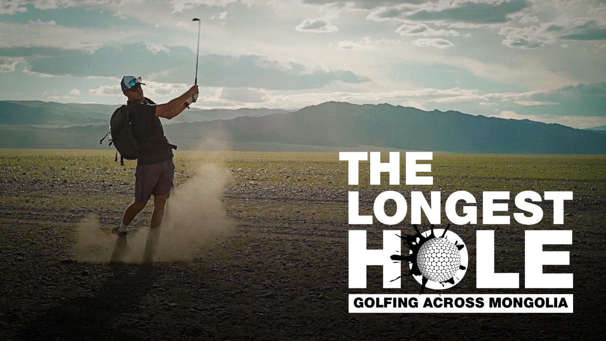 The Longest Hole : Golfing Across Mongolia - Apple TV