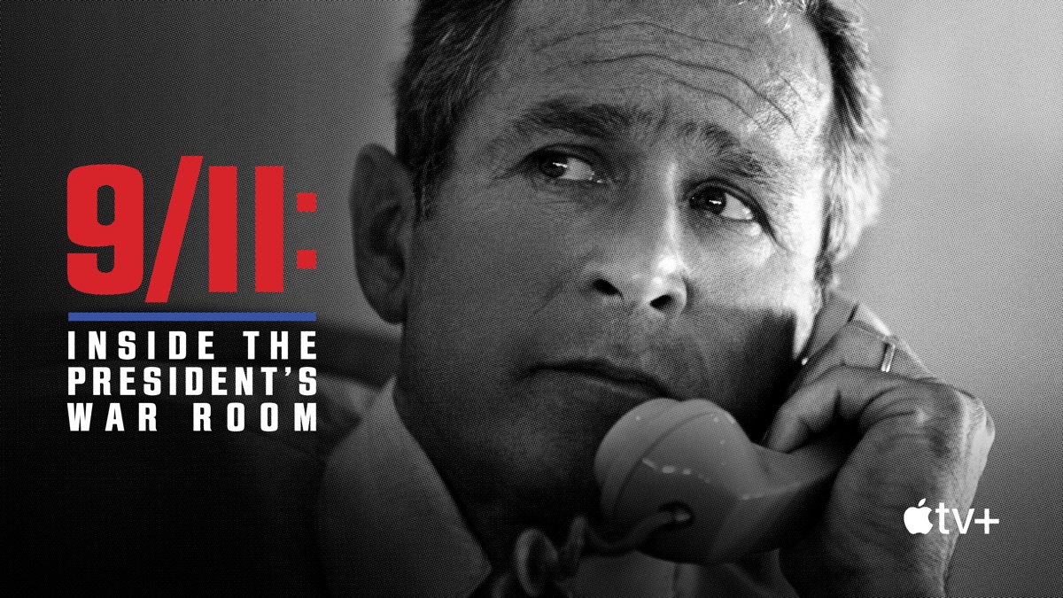 ‎Watch 9/11: Inside the President’s War Room - Apple TV+