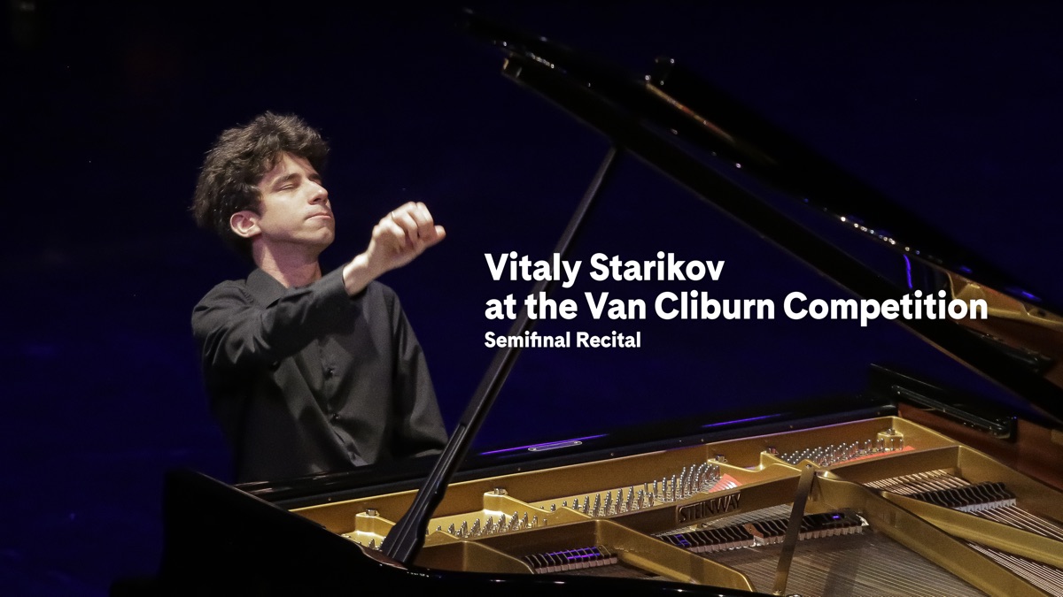 ‎Vitaly Starikov at the Van Cliburn - Apple TV