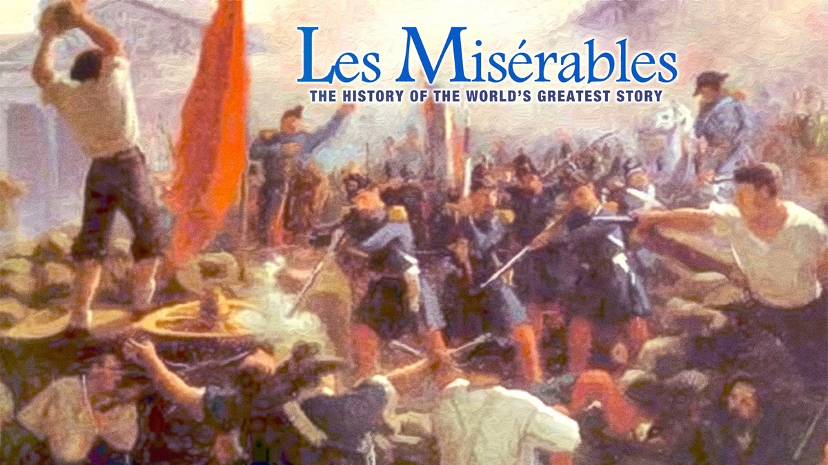‎Les Miserables: The History of the World's Greatest Story - Apple TV