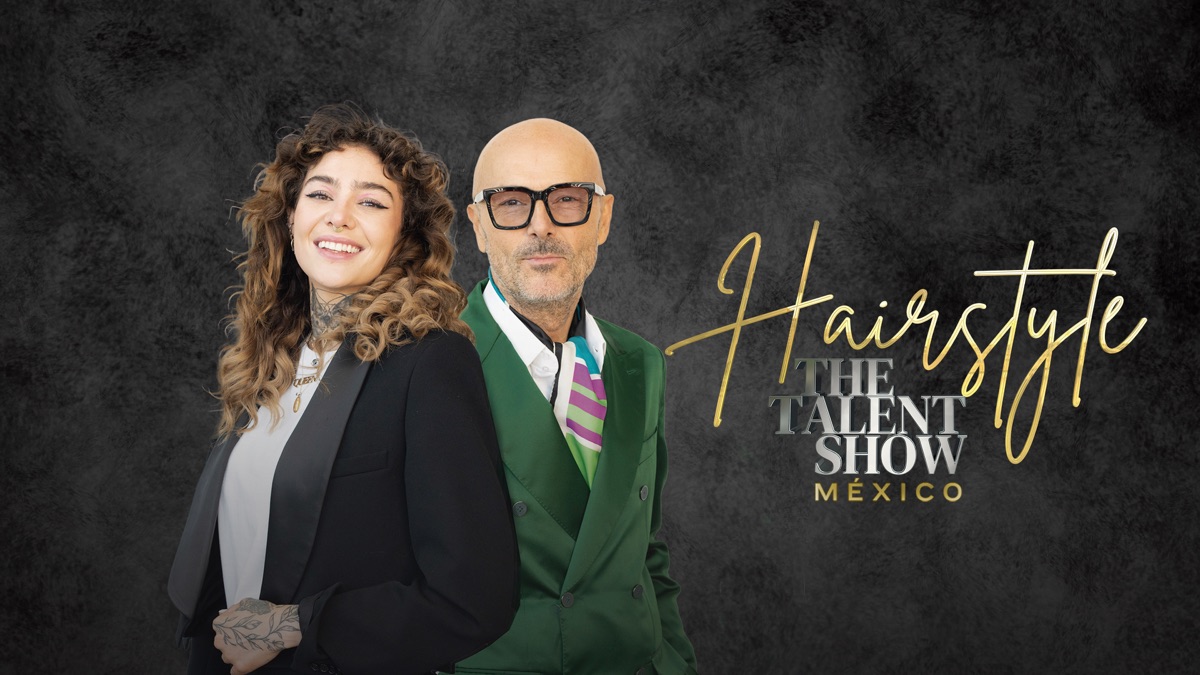 ‎Hairstyle The Talent Show Mexico - Apple TV