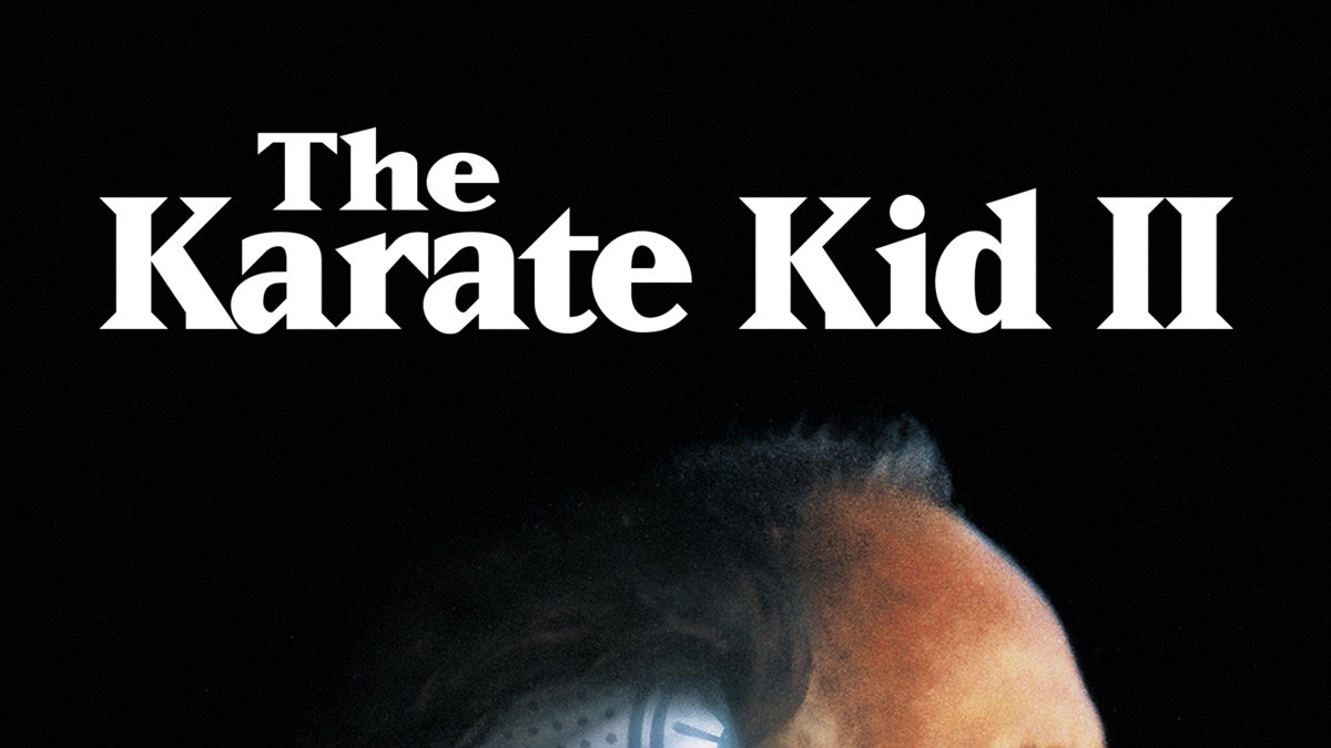 ‎The Karate Kid, Part II - Apple TV