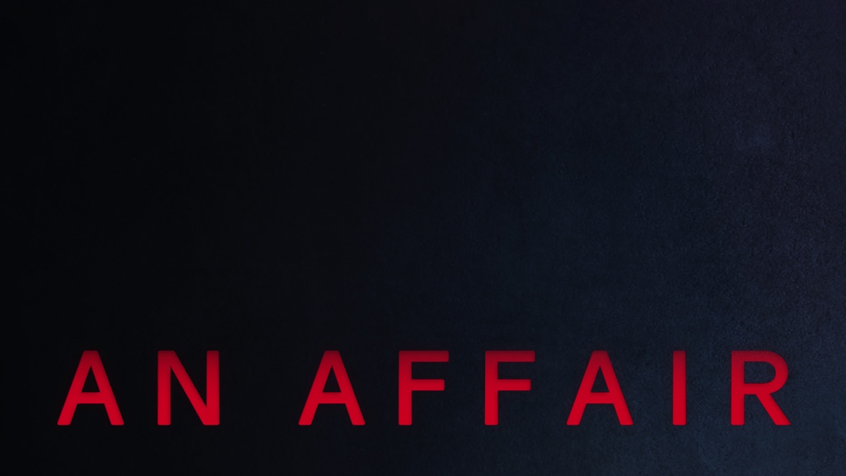 ‎An Affair - Apple TV
