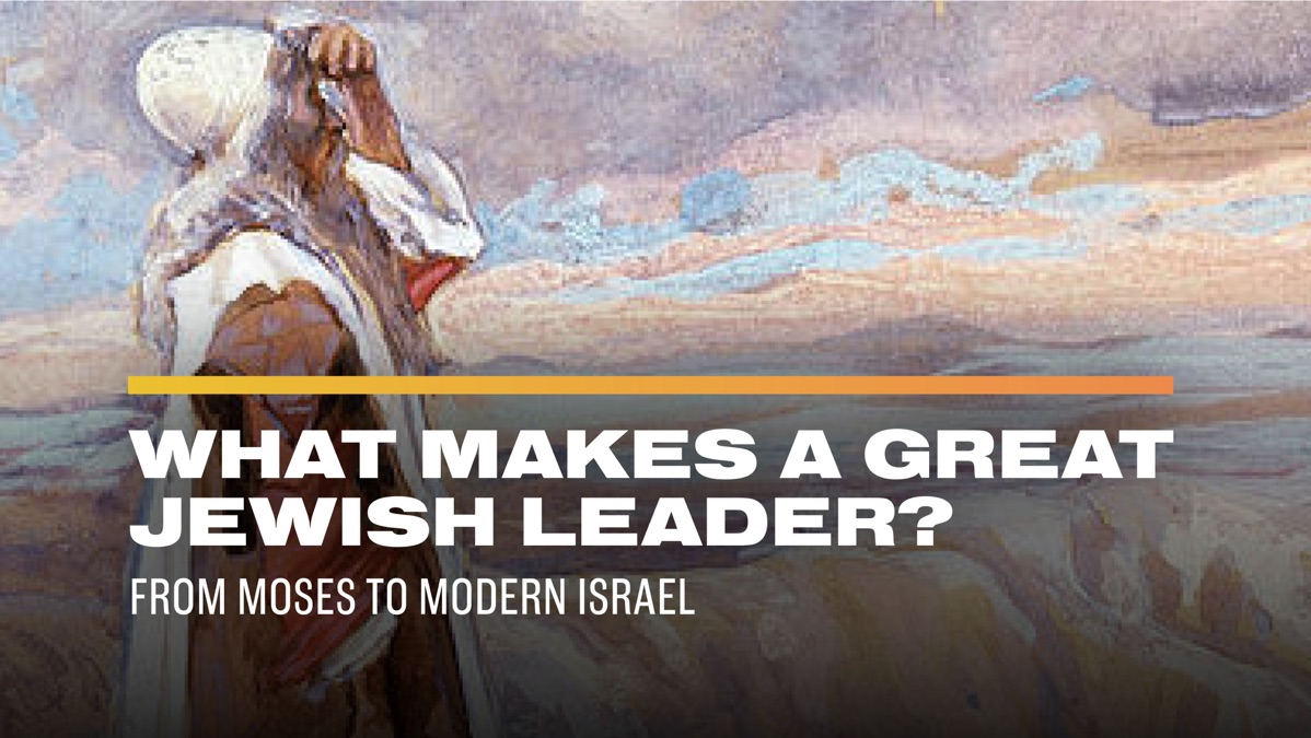 ‎What Makes a Great Jewish Leader? From Moses to Modern Israel - Apple TV