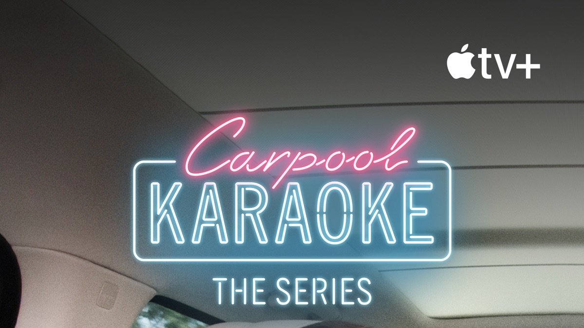 ‎Watch Carpool Karaoke: The Series - Apple TV+