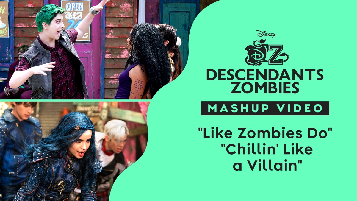 Like the Zombies Do/Chillin' Like a Villain Mashup" | ZOMBIES 2 ...