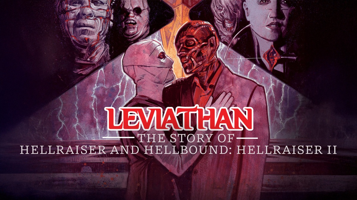 Leviathan: The Story of Hellraiser and Hellbound: Hellraiser II - Apple TV