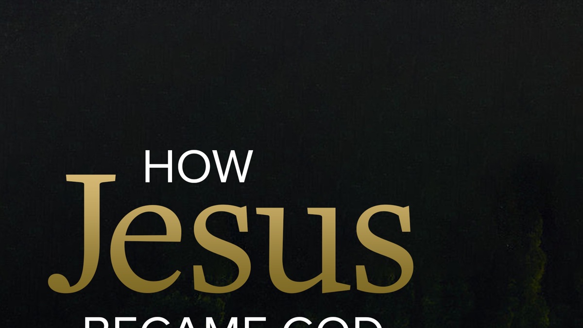 ‎Cómo Jesús se convirtió en Dios - Apple TV