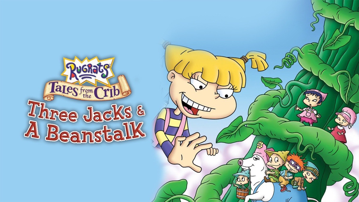Rugrats: Tales from the Crib - Three Jacks & A Beanstalk | Apple TV