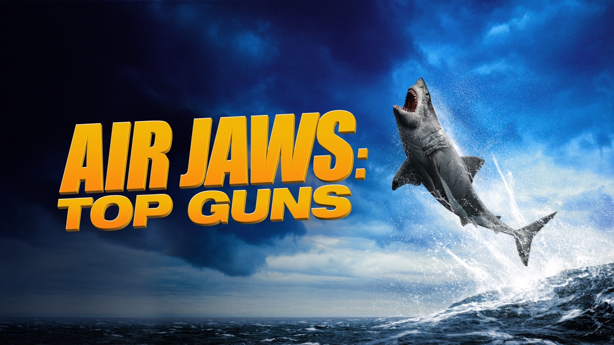 ‎Air Jaws: Top Guns - Apple TV