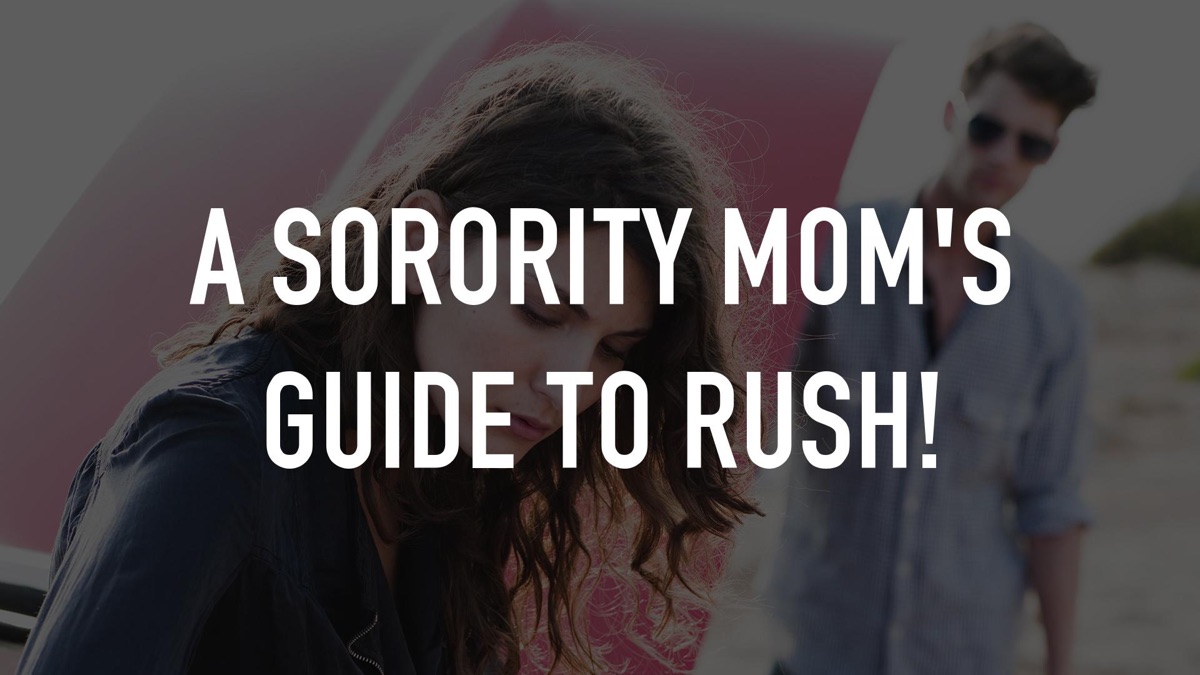 ‎A Sorority Mom's Guide to Rush! —Apple TV