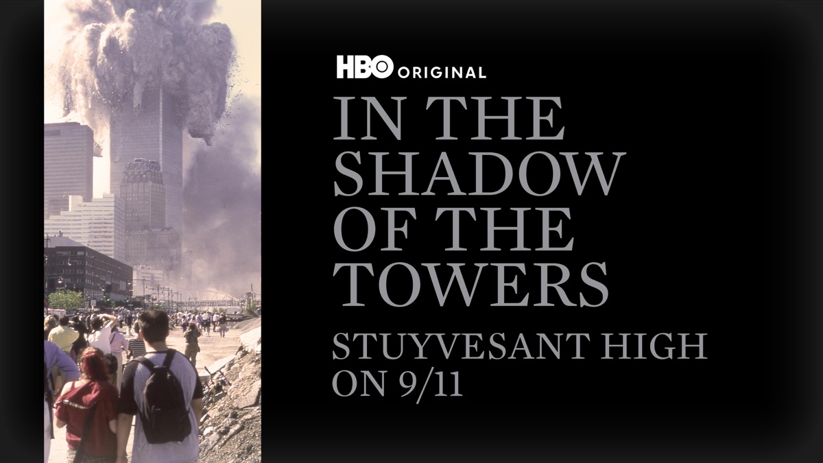 ‎In the Shadow of the Towers: Stuyvesant High on 9/11 - Apple TV