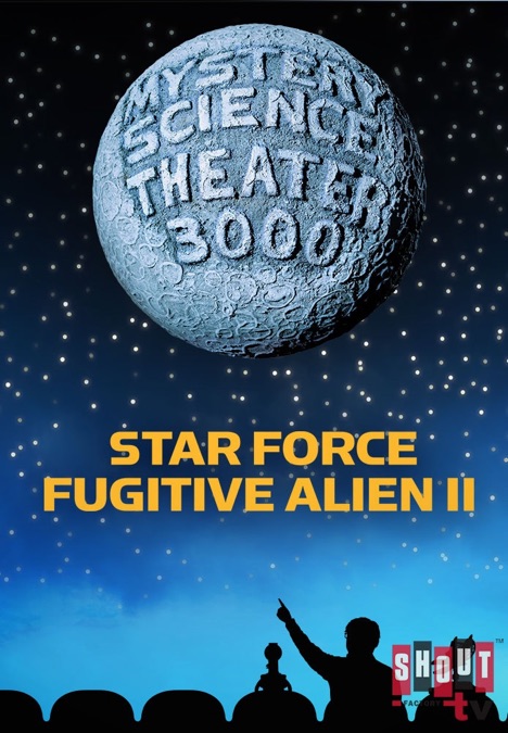 MST3K: Star Force: Fugitive Alien II - Apple TV