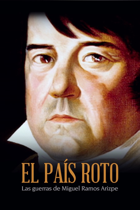 El país roto: Las guerras de Miguel Ramos Arizpe | Apple TV