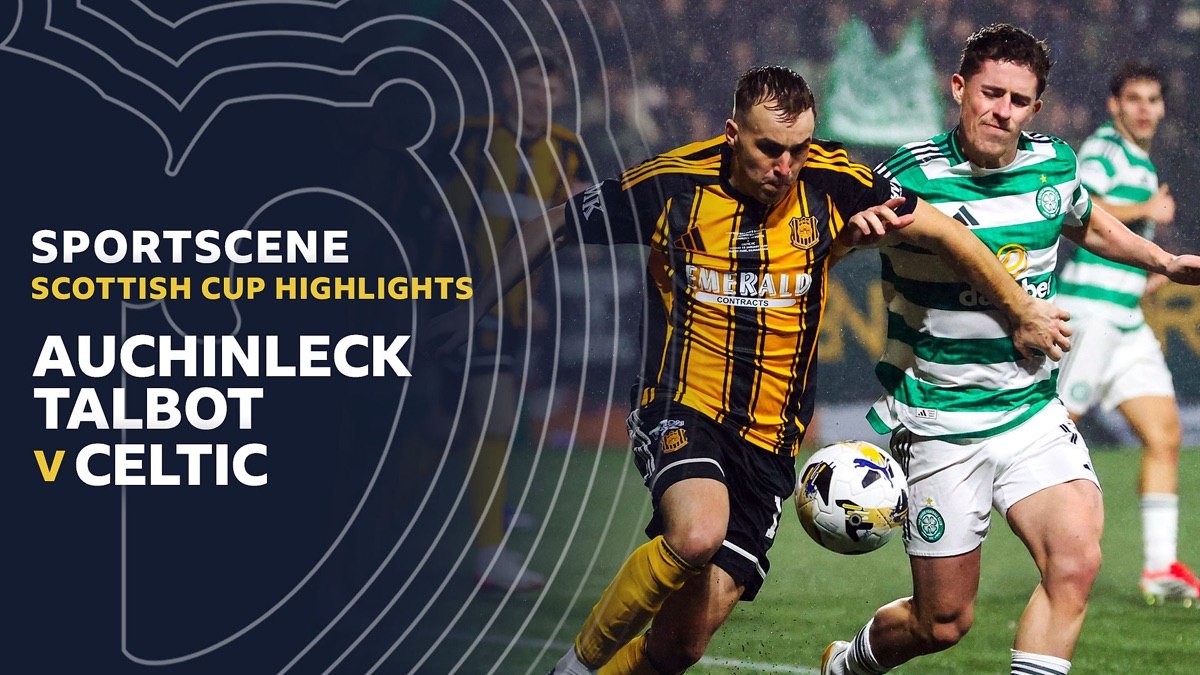 ‎Auchinleck Talbot v Celtic - highlights - Sportscene: Scottish Cup ...