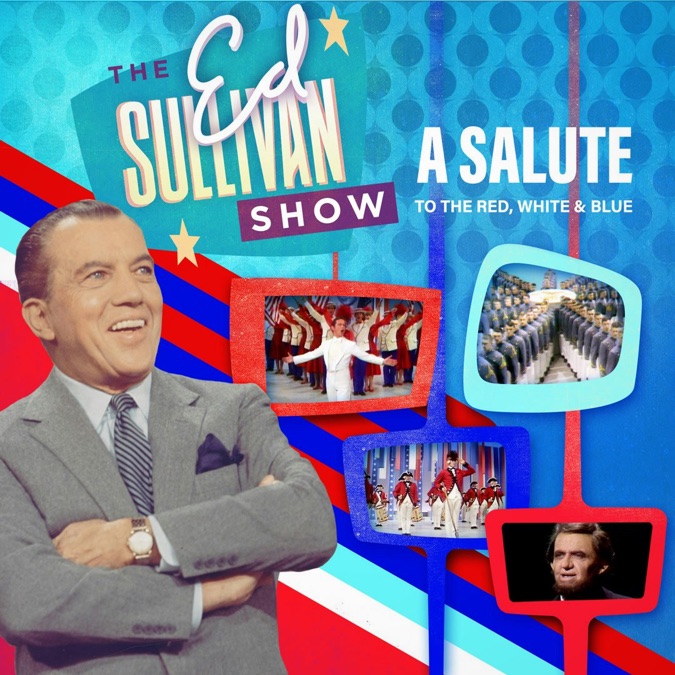 ‎The Ed Sullivan Show: A Salute To The Red White and Blue - Apple TV